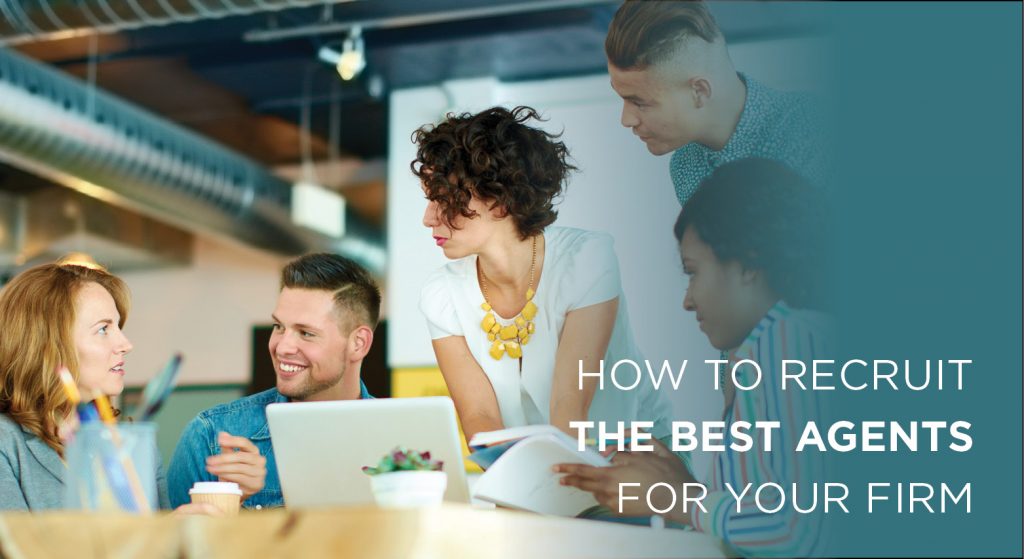 How to Recruit the Best Agents for Your Firm - AgentEDU Blog
